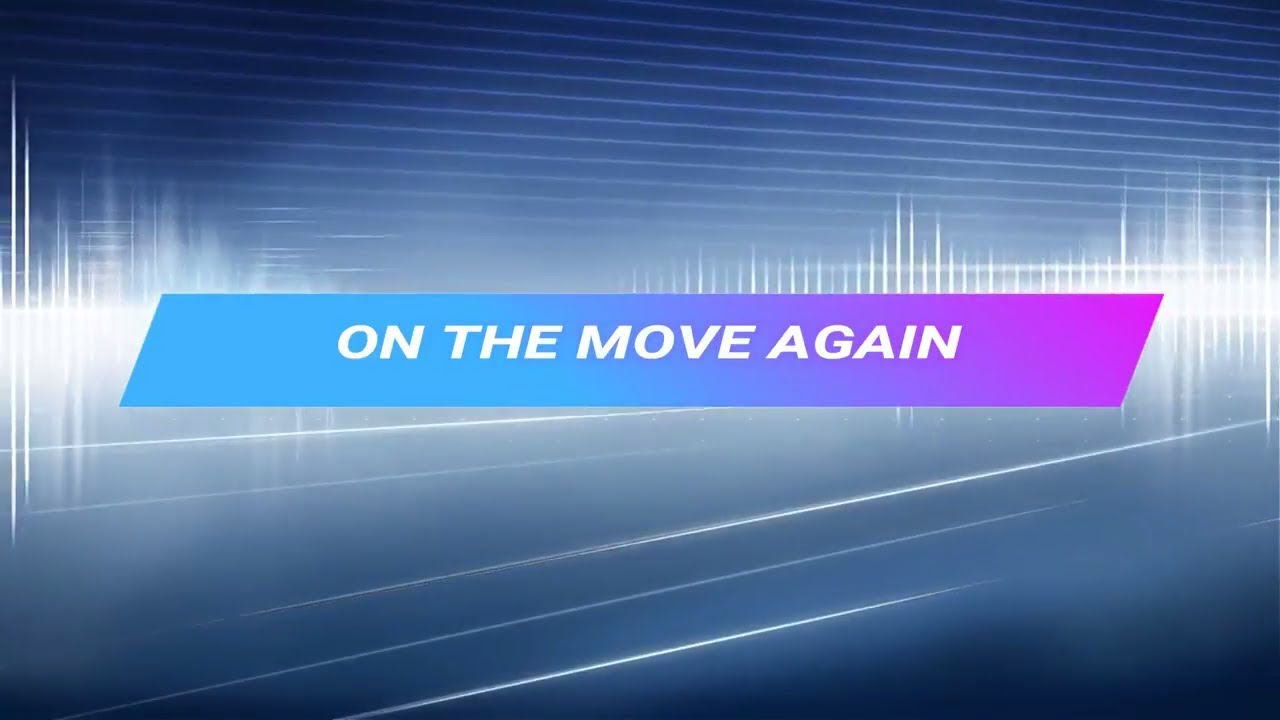 On The Move Again - YouTube