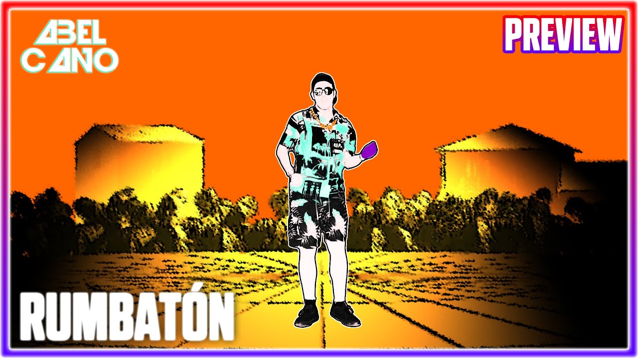 RUMBATÓN by DADDY YANKEE (PREVIEW) | JUST DANCE ABEL CANO - YouTube
