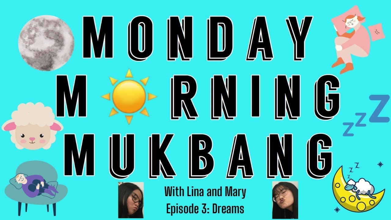 Monday Morning Mukbang Podcast: Our Weirdest Dreams and Nightmares ...