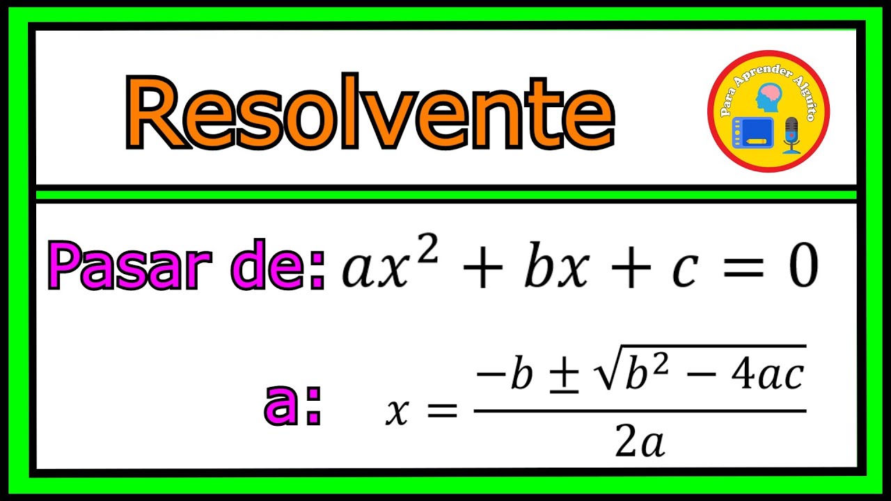 Demostrando la fórmula de la resolvente - YouTube