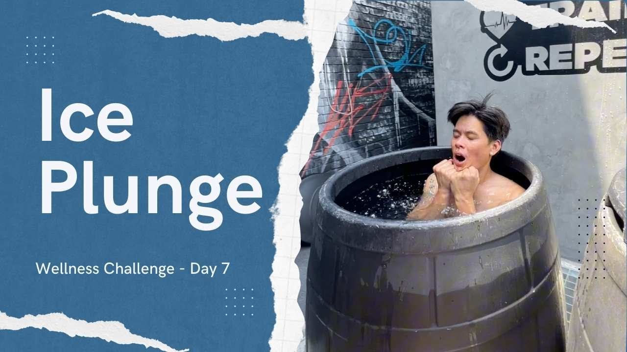 WellBeing-Ice Plunge Challenge-John Huy Tran-Primal Performance Lab-Week 2 Day 7-HCMC Vietnam ...