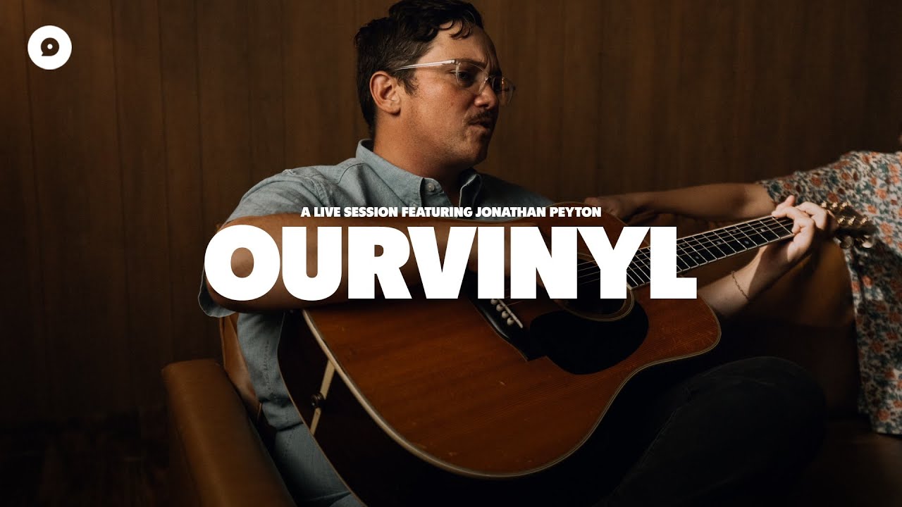 Jonathan Peyton - To the Country | OurVinyl Sessions - YouTube