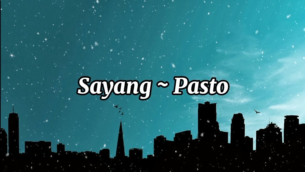 Lagu Sayang ~ Pasto dari jendela SMP ( Lyrics ) - YouTube