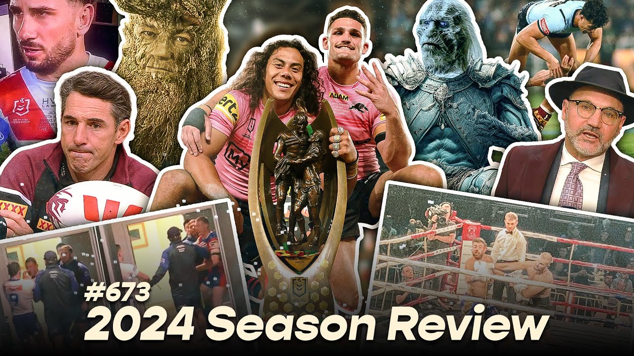 #673 - Penrith 4-Peat Domination, A Look Back At The 2024 NRL Season ...