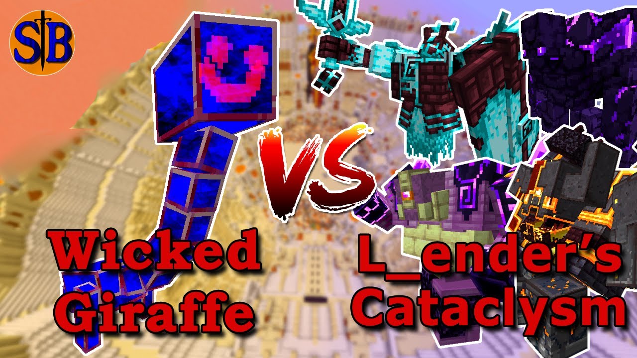 Wicked Giraffe(the Beasts) vs L_ender's Cataclysm | Minecraft Mob ...