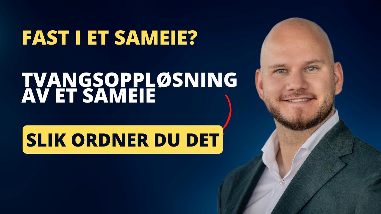 Tvangsoppløsning av sameie - prosessen steg for steg - YouTube