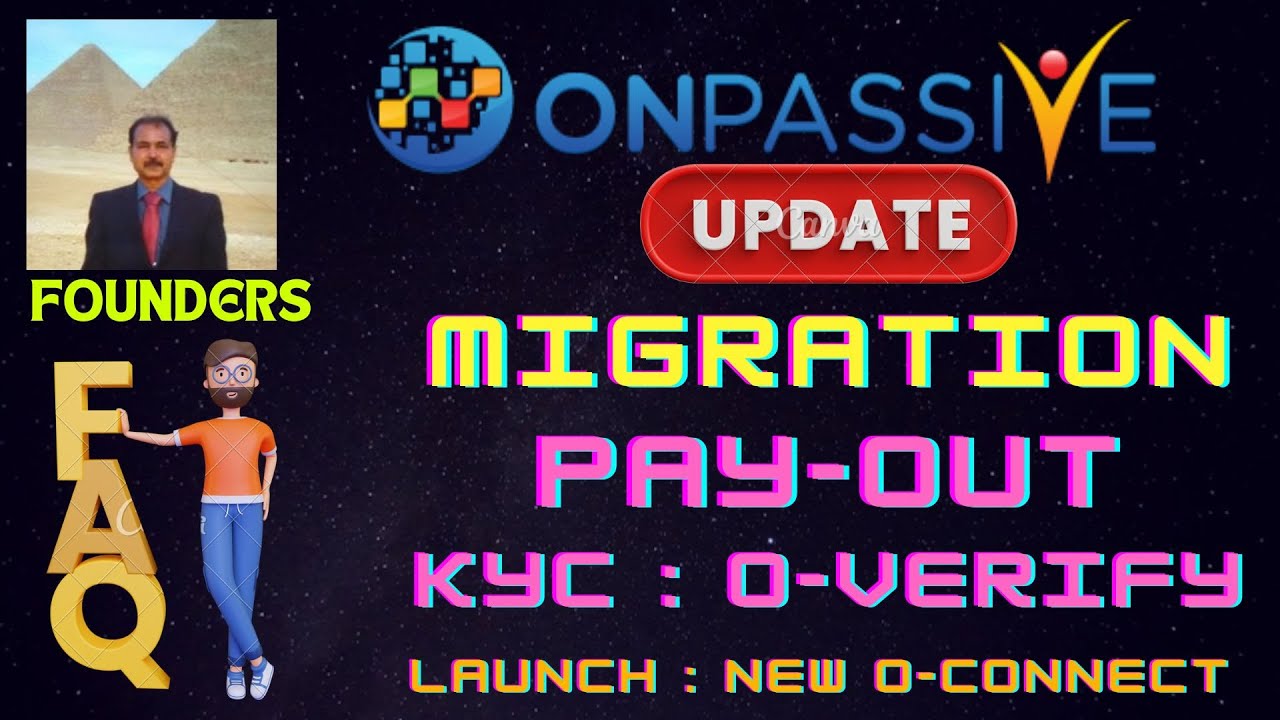 #ONPASSIVE |LATEST UPDATE : FOUNDERS FAQ |MIGRATION| OES RESUME | PAY ...