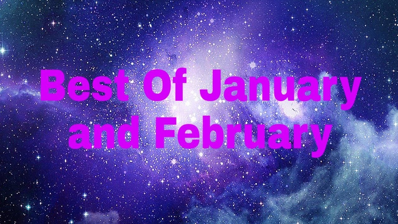 Best Of January And February YouTube best-of-january-and-february-youtube