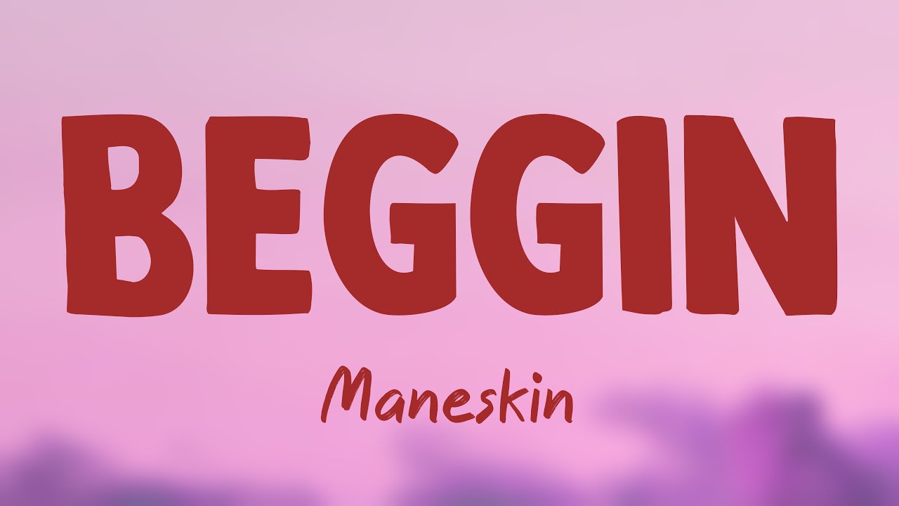 Beggin - Måneskin (Lyrics Video) 🎈 - YouTube