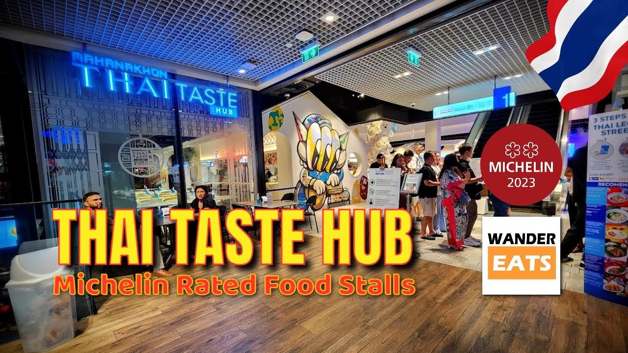 Eat: THAI TASTE HUB - Bangkok Secret Luxury Food Court with Michelin Eats on a Budget! - YouTube