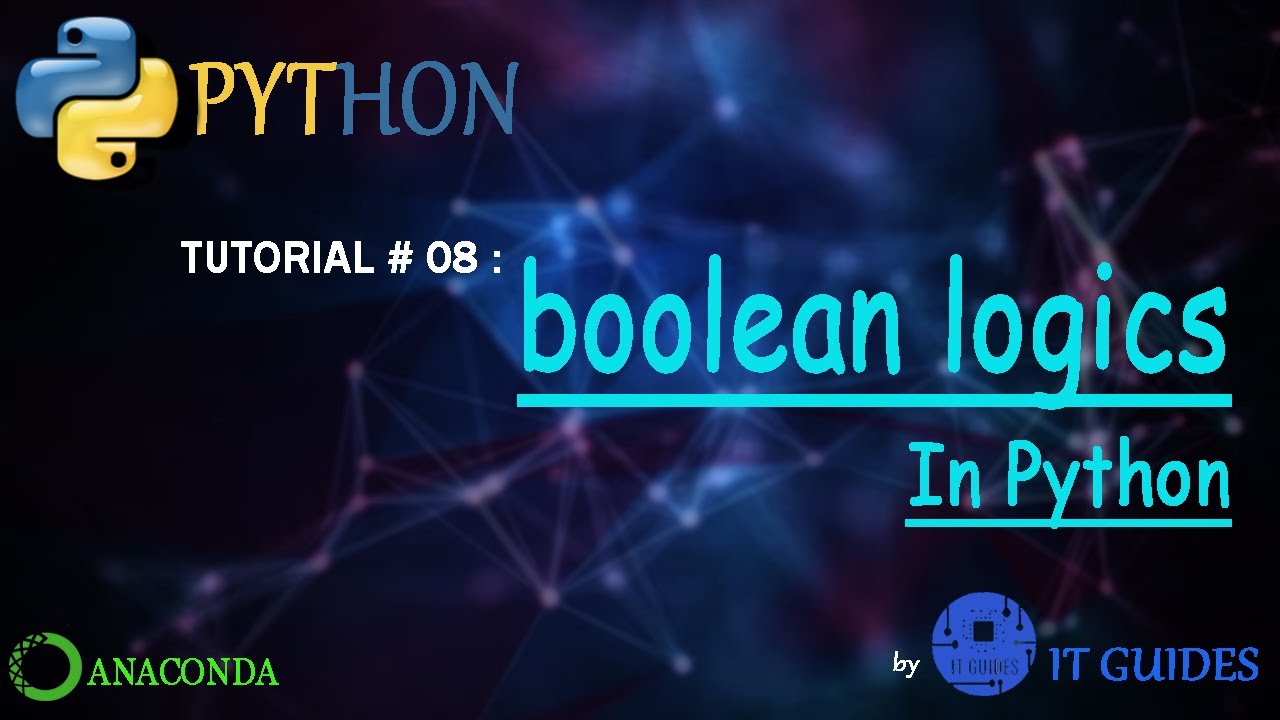 Python Tutorial 8 Boolean Logics Andor And Not In Python In Urdu Youtube