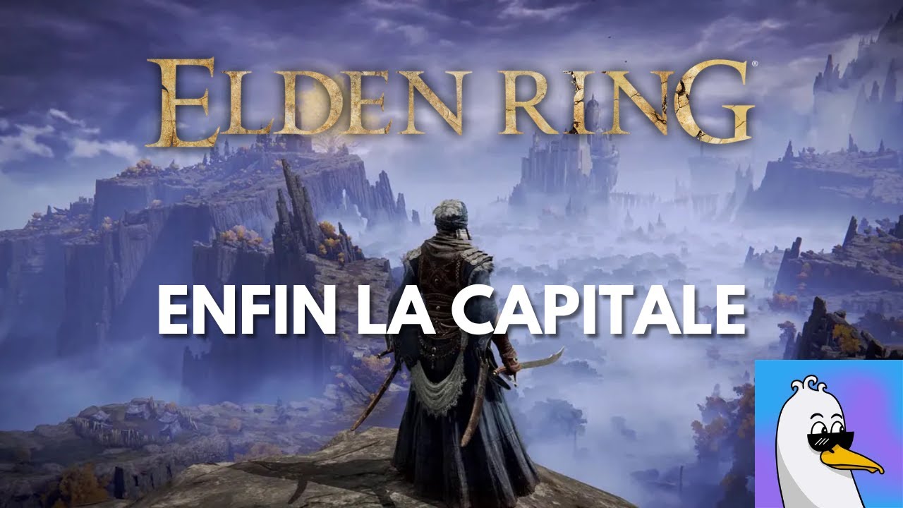 ENFIN LA CAPITALE | Elden Ring (#41) - YouTube
