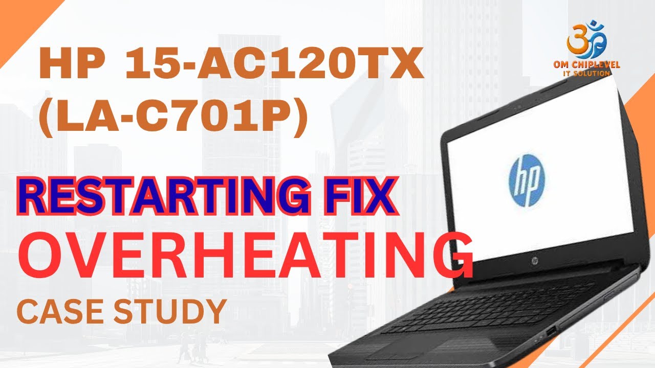 HP 15-AC120TX (LA-C701P) Restarting Fix VRM Coil Overheating Case Study ...
