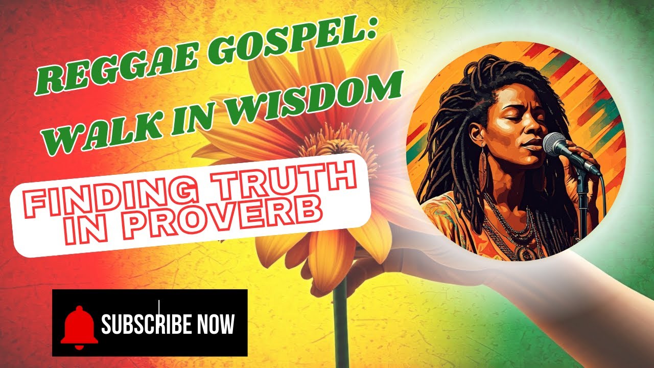 WALK IN WISDOM - Reggae Gospel Wisdom: Walking the Path of ...
