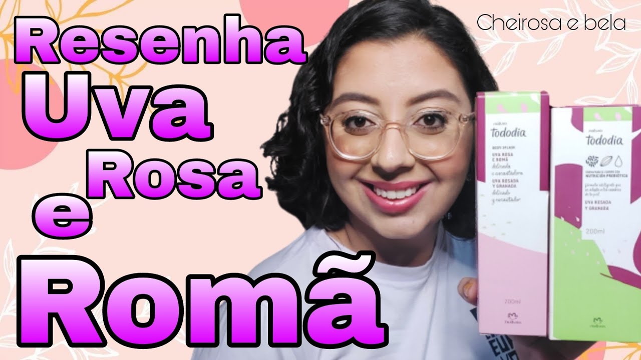 Resenha Uva Rosa e Romã Natura Tododia | Body splash frutado - YouTube