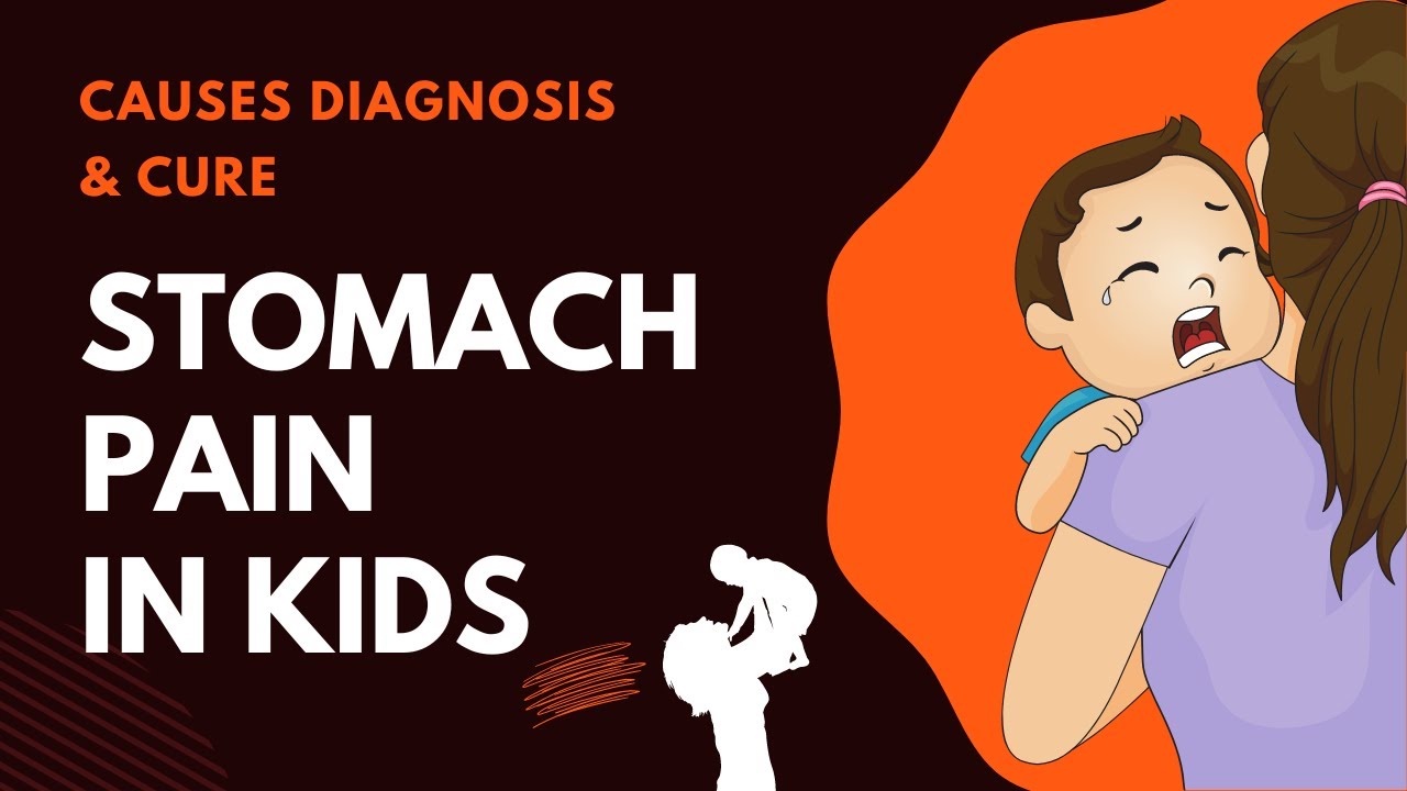 Stomach Pain in Kids - Causes and Remedies - kids' abdominal pain - YouTube