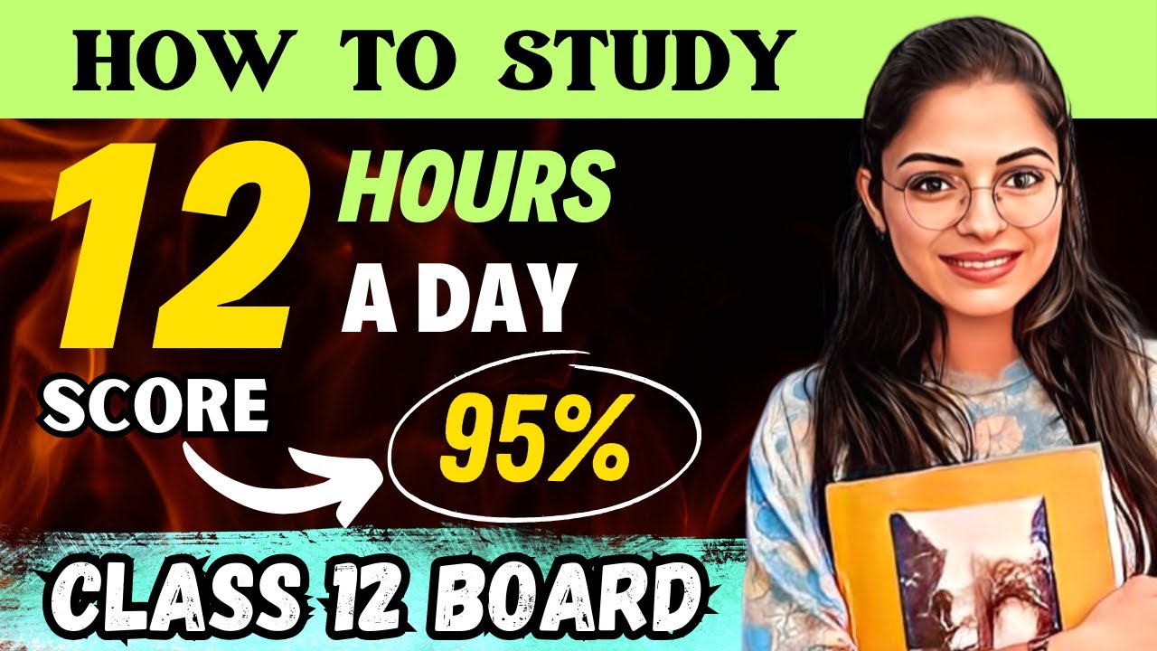 How to Study 12 HOURS A DAY 🤯📚| Without Getting Distracted | Class 12 ...