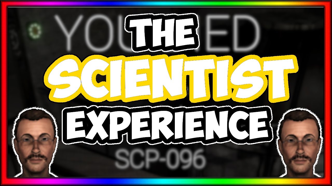 SCP: Secret Laboratory - THE SCIENTIST EXPERIENCE! - Scopophobia, SCP ...
