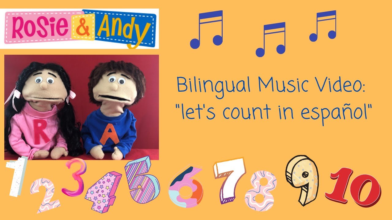 Rosie & Andy: Spanish for Kids- Bilingual Music Video- Let's Count in ...
