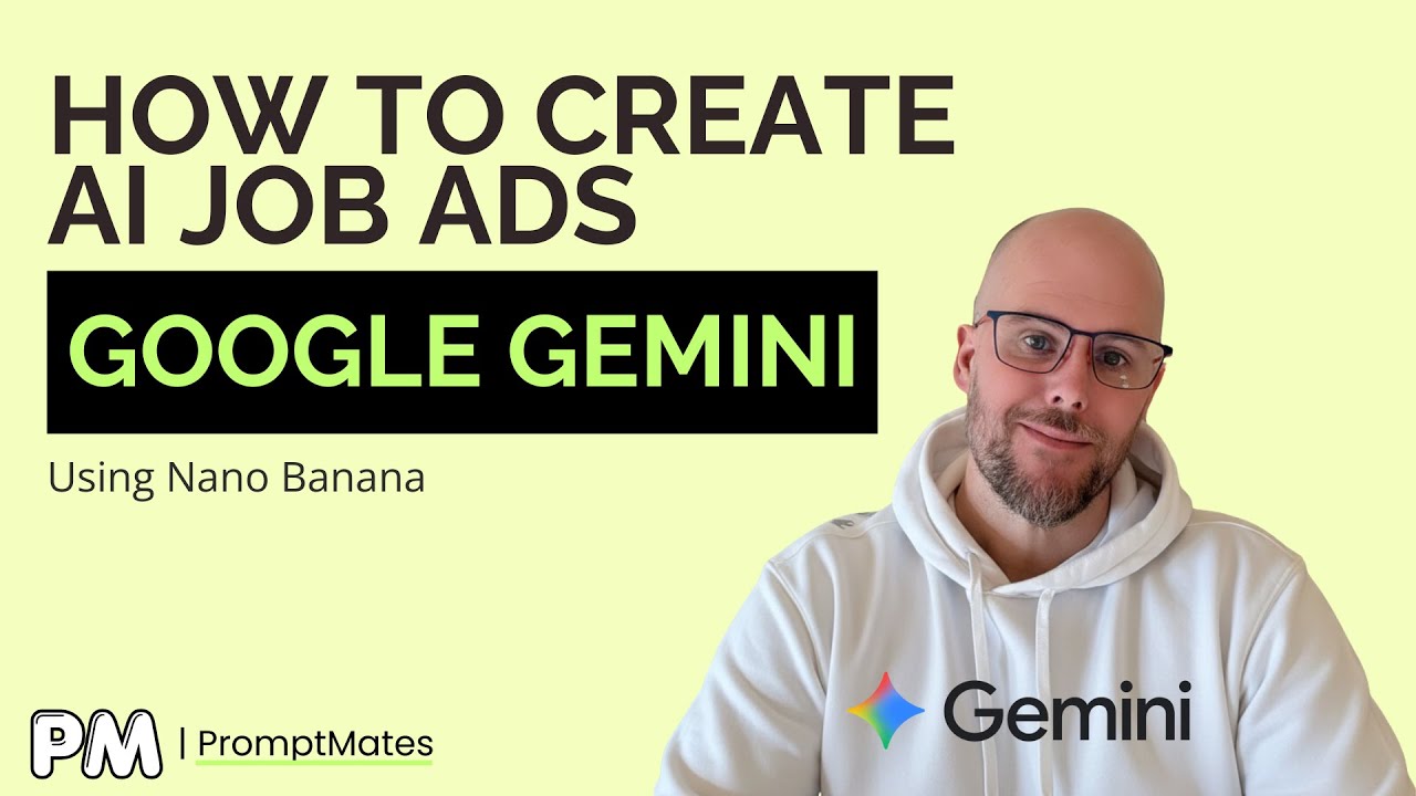 Create Visual Job Ads with AI in Google Gemini (Nano Banana Demo) - YouTube