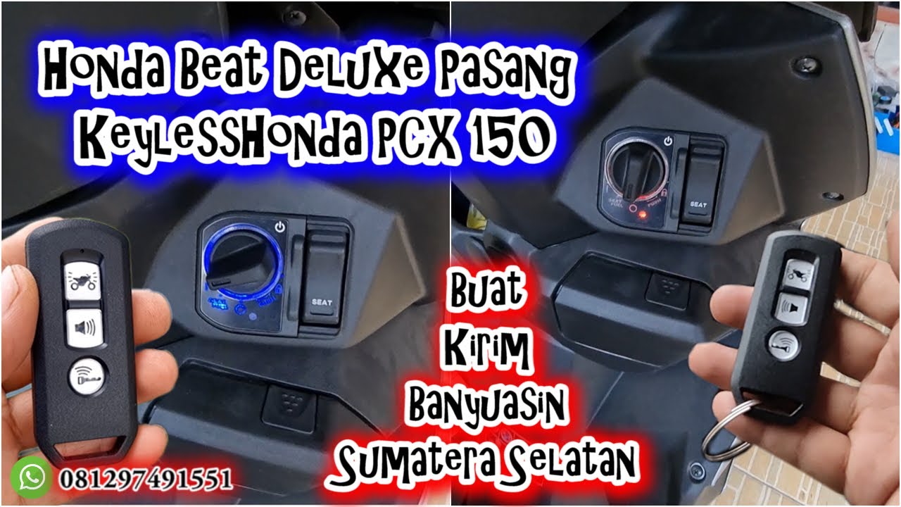 Pasang Keyless Honda Beat Deluxe Pakai Keyless Honda PCX150 Buat Kirim ...