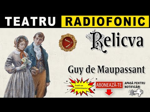 Guy de Maupassant - Relicva | Teatru radiofonic