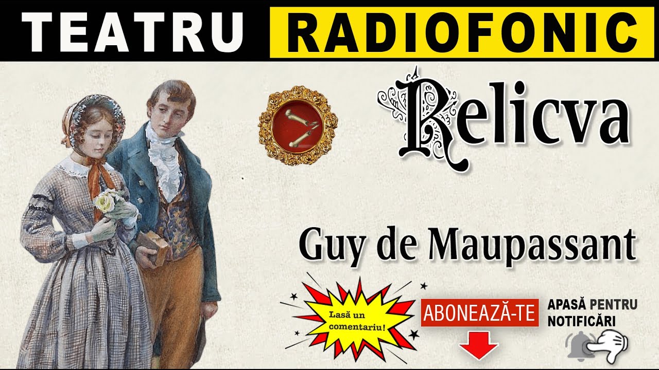 Guy de Maupassant - Relicva | Teatru radiofonic - YouTube