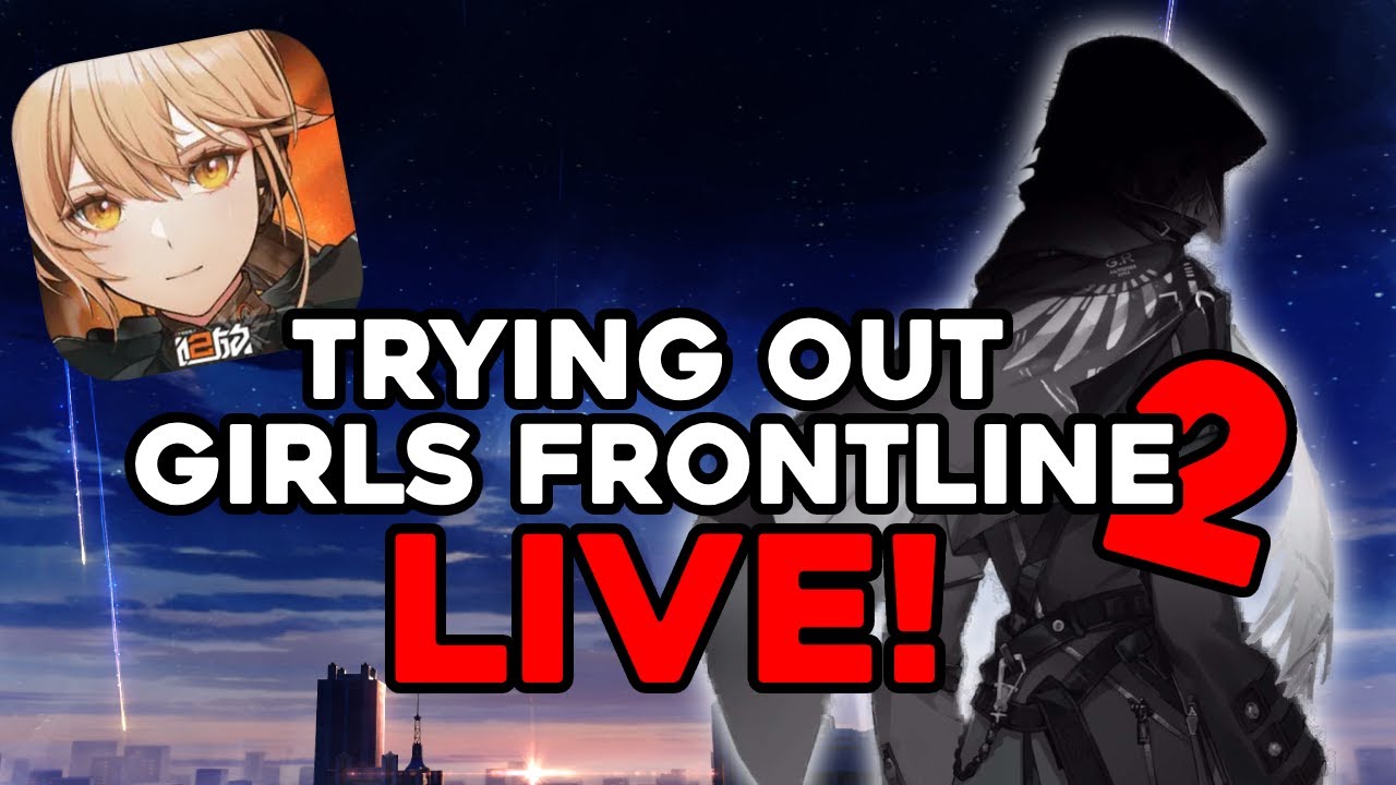 PGR GOONER tries out GIRLS FRONTLINE 2! - YouTube