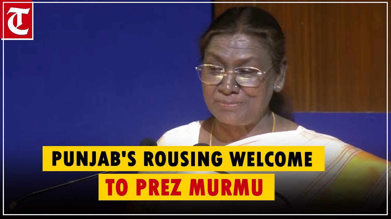 President Droupadi Murmu gets rousing reception in Punjab - YouTube