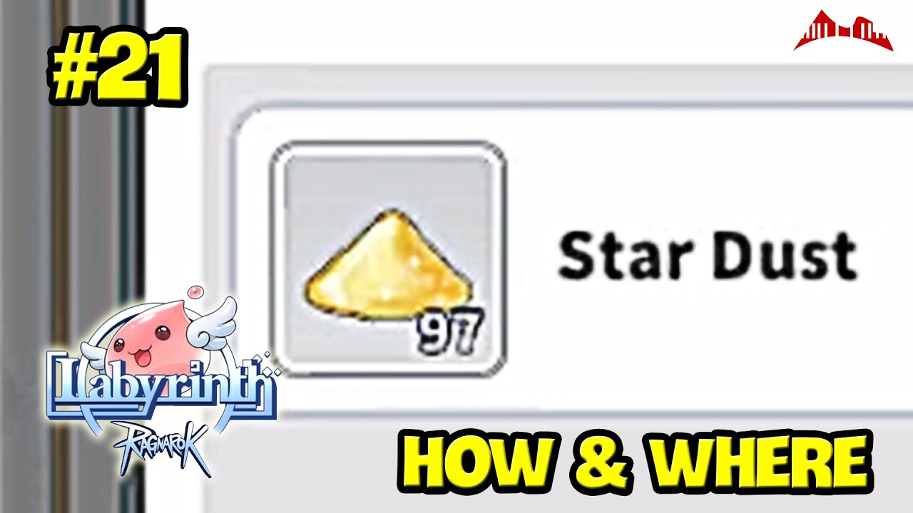 Where and How to Get or Obtain Star Dust - The Labyrinth of Ragnarok ...
