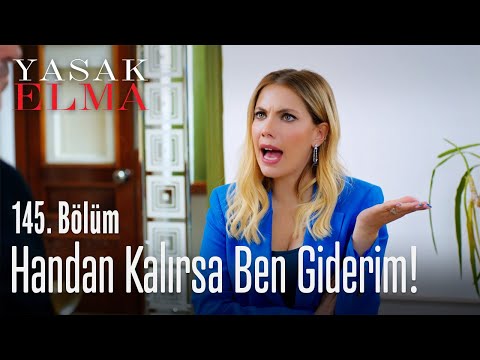 Handan kalırsa ben giderim! - Yasak Elma 145. Bölüm