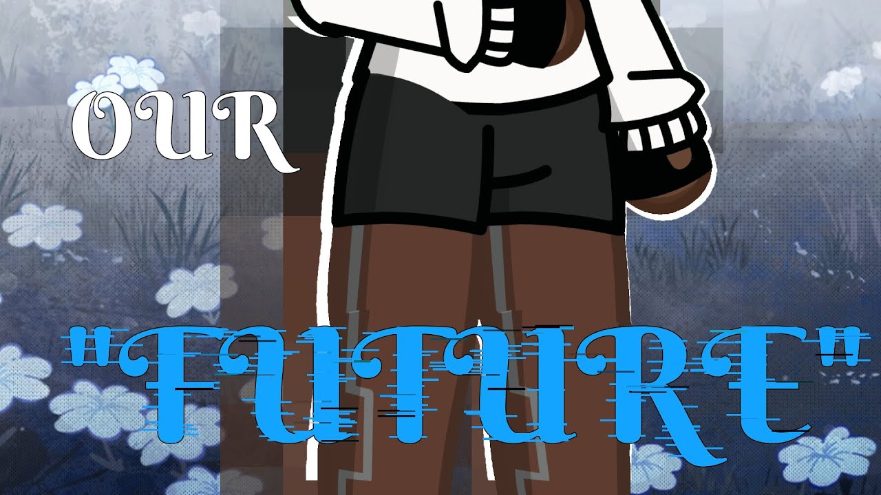 This is our "future". \ \ ft. Zane and his father \ \ Gacha Life 2 ...