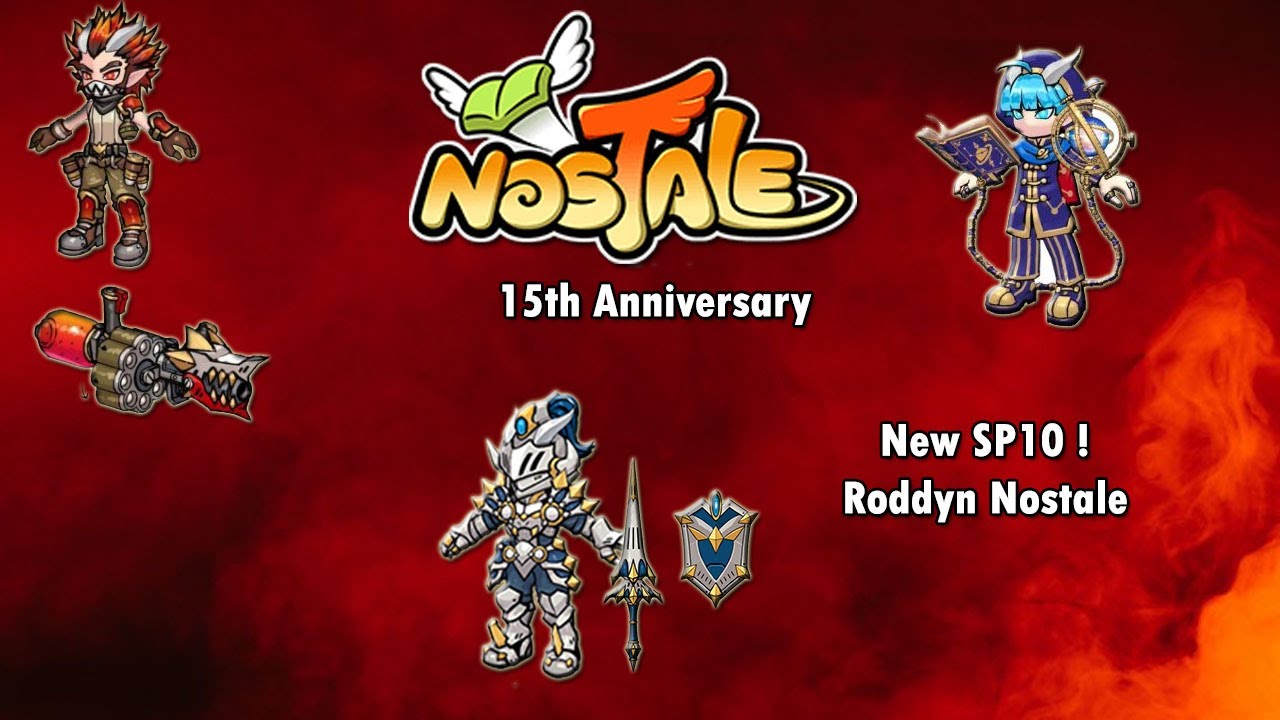 Nostale [FR/EN] : Roddyn : Nostale 15th Anniversary & SP10 ! - YouTube