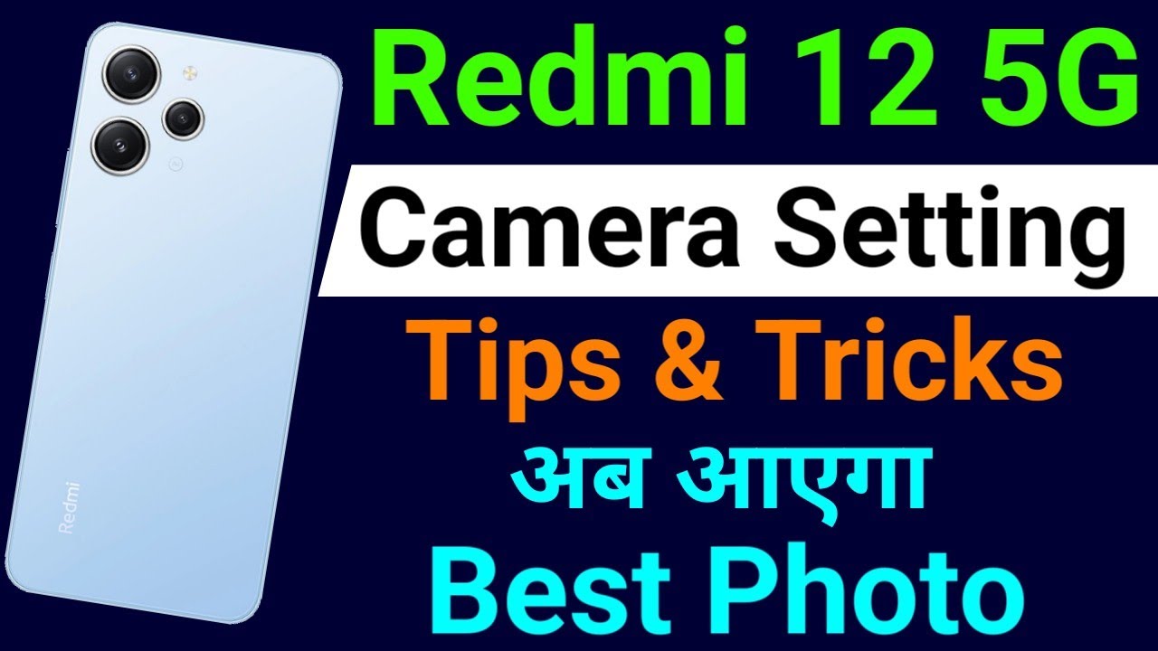 Redmi 12 5G Camera Setting | Redmi 12 5G Camera Setting Kaise Kare ...