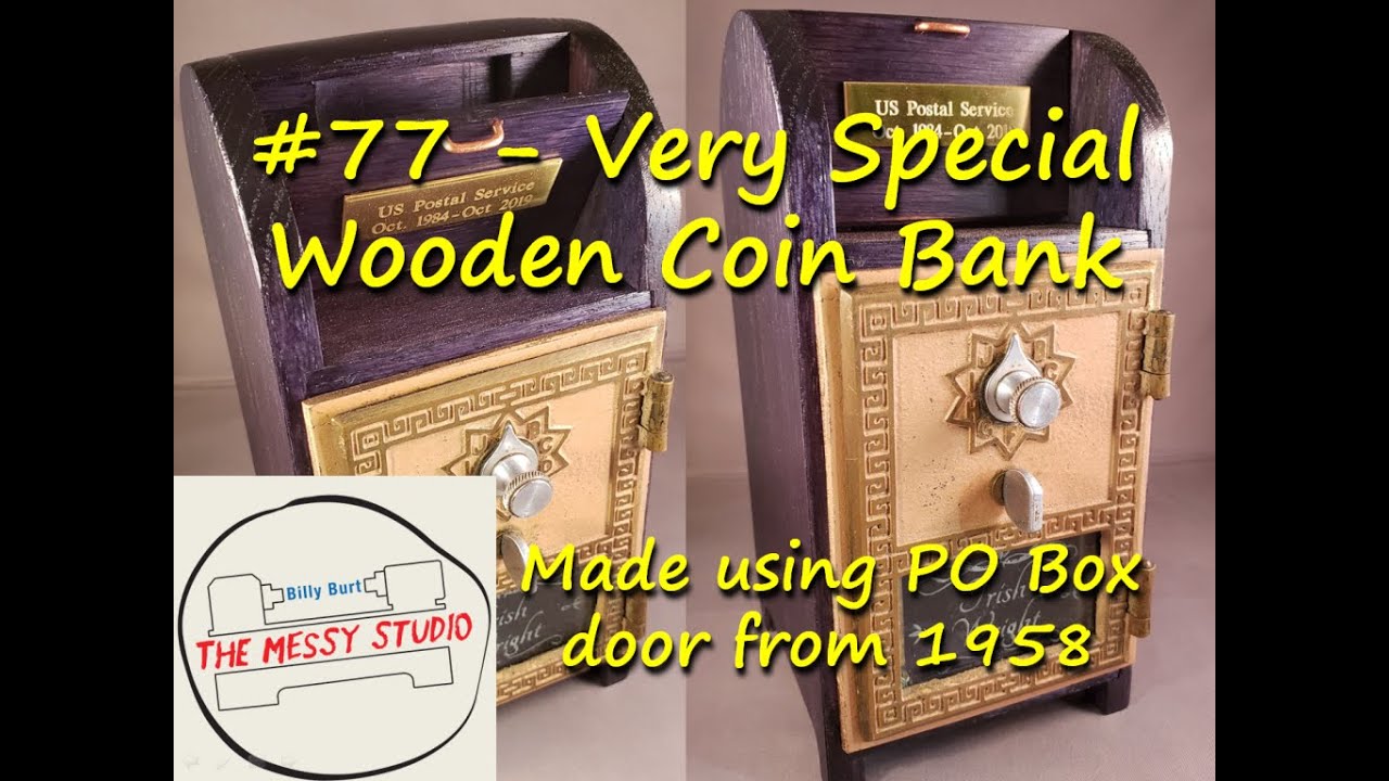 Very Special Wooden Coin Bank - Made using PO Box door from 1958 - YouTube