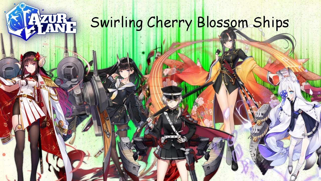 Azur Lane Swirling Cherry Blossom Ships - YouTube