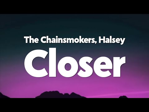 The Chainsmokers - Closer ft. Halsey (Lyrics)