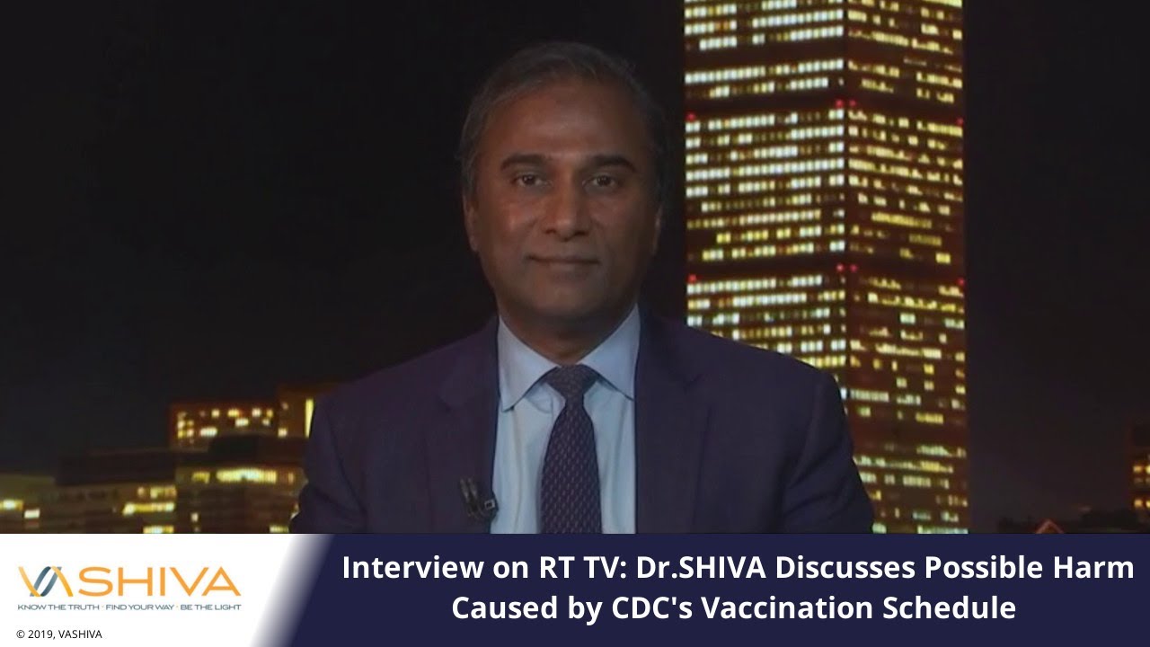 Dr.SHIVA Discusses Possible Harm Caused by CDC's Vaccination Schedule ...