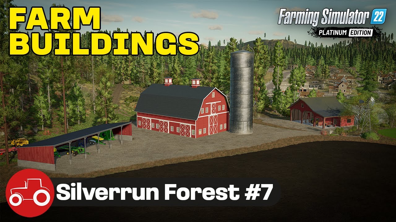 Building The Farm buildings Silverrun Forest Farming Simulator 22 Let's ...