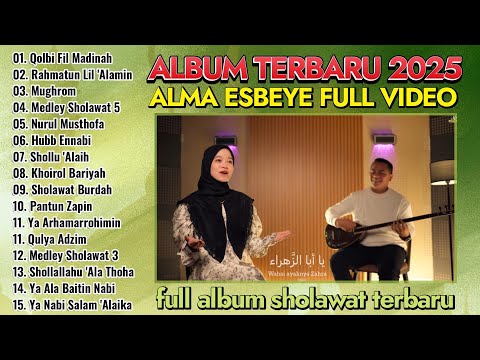 QOLBI FIL MADINAH - ALMA ESBEYE TERBARU 2025 FULL ALBUM , GAMBUS TERBARU ALMA ESBEYE 2025