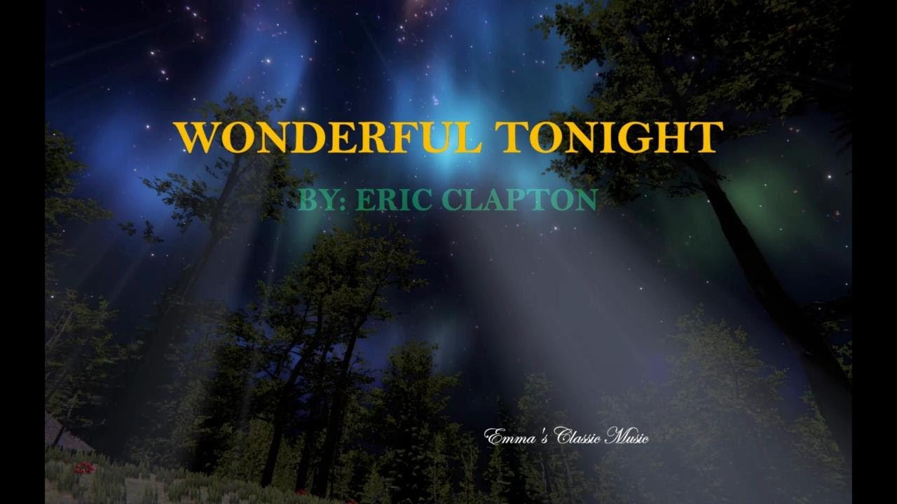 Wonderful Tonight w/ Lyrics by Eric Clapton - YouTube