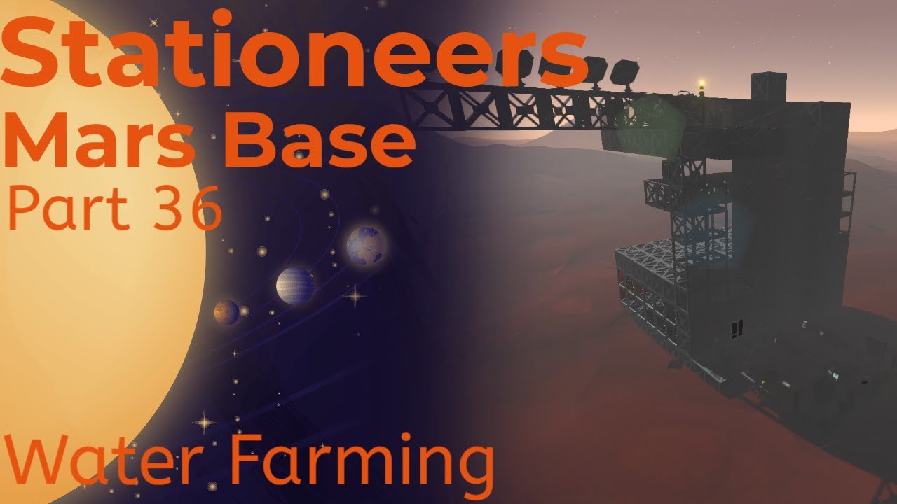 Stationeers: Mars Base - Part 36 Water Farming - YouTube