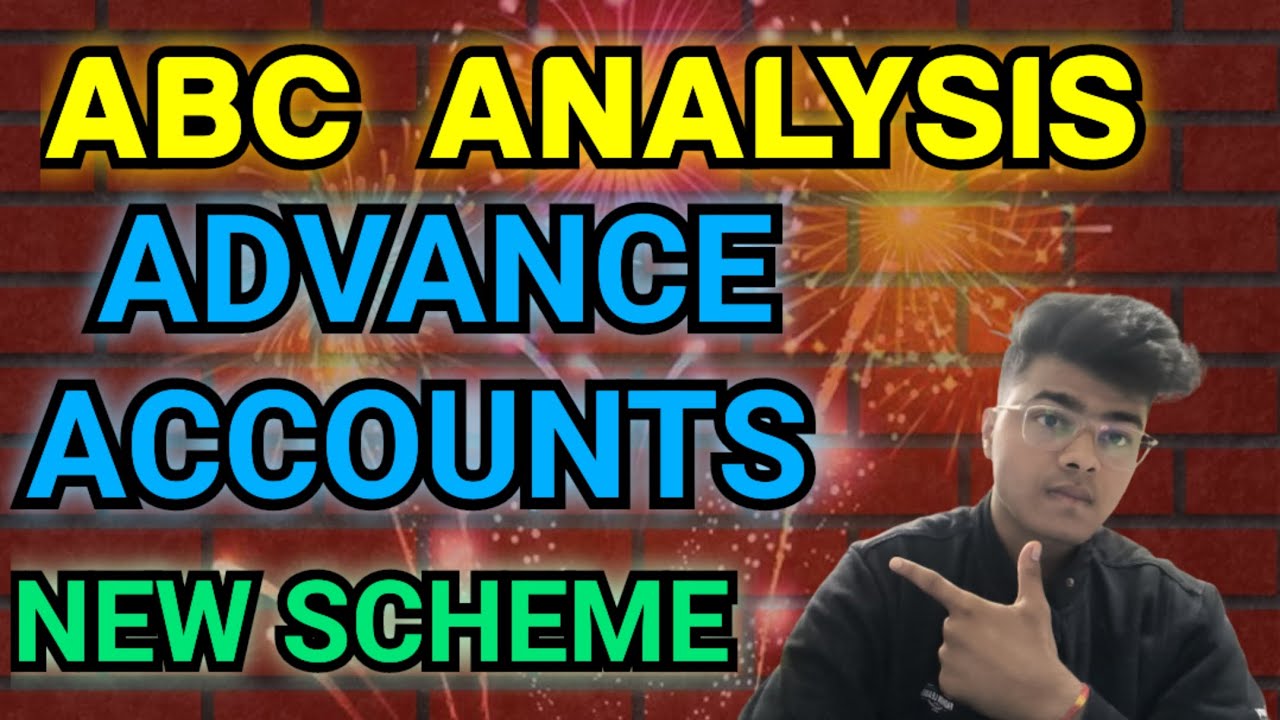 Abc Analysis Advance Accounts Important As And Chapters Youtube