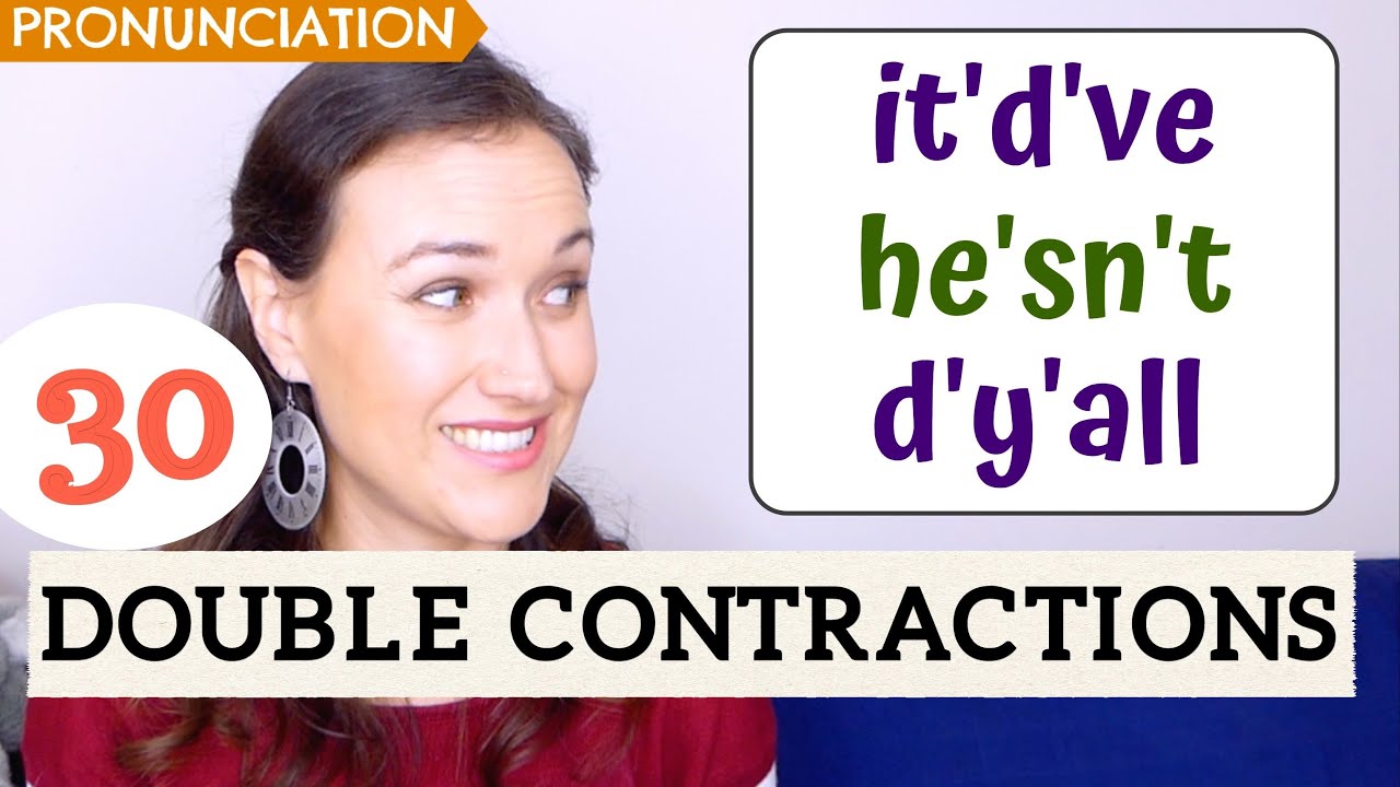 Double Contractions | Advanced English Pronunciation - YouTube