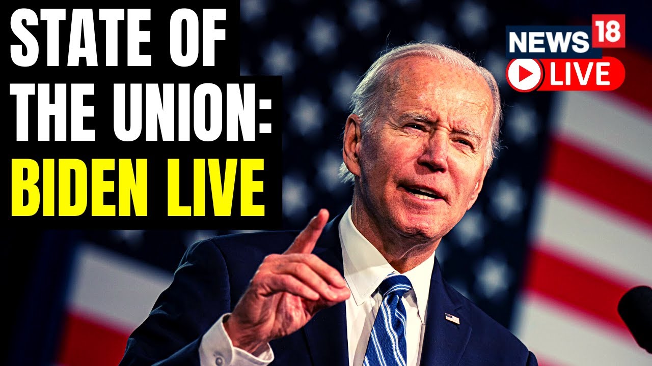 U.S.A. President Joe Biden's Address: State Of The Union Live | Biden’s ...