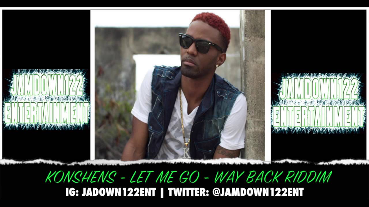 Konshens - Let Me Go - Way Back Riddim [Akom Records] - 2014 - YouTube