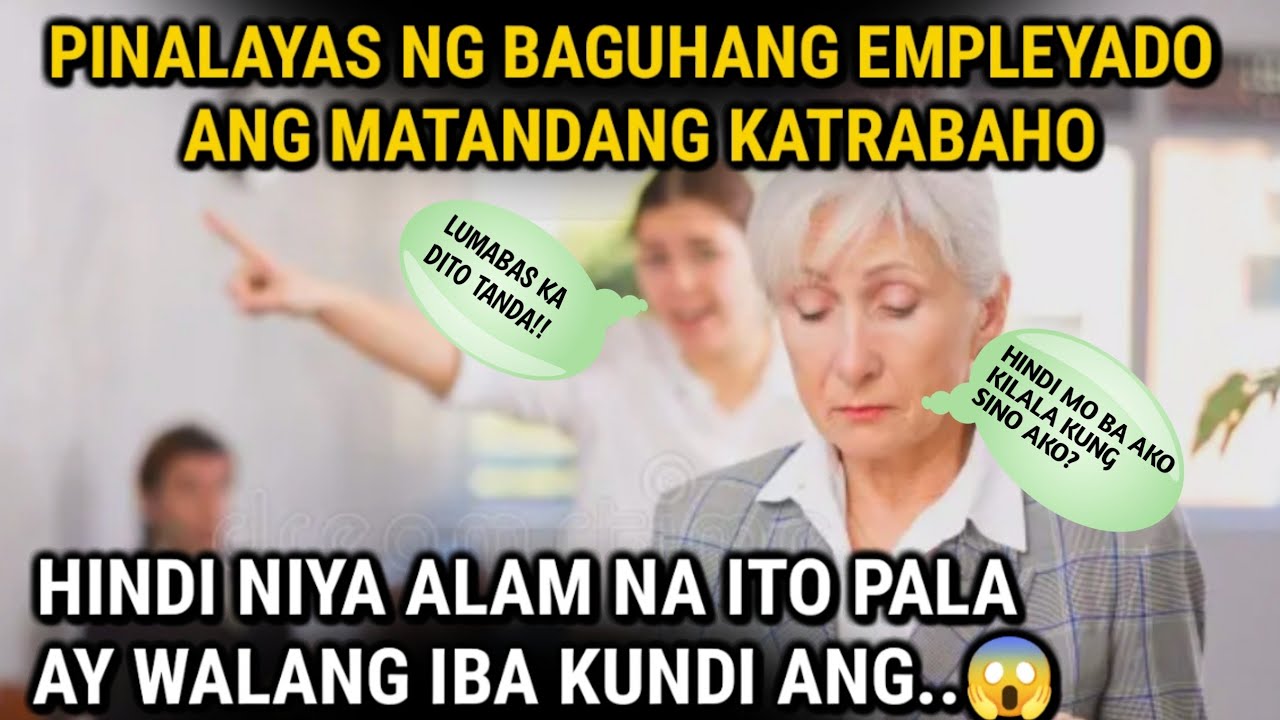 SINIGAWAN NG MAYABANG NA EMPLEYADO ANG MATANDANG PUMASOK SA OFFICE NIYA ...