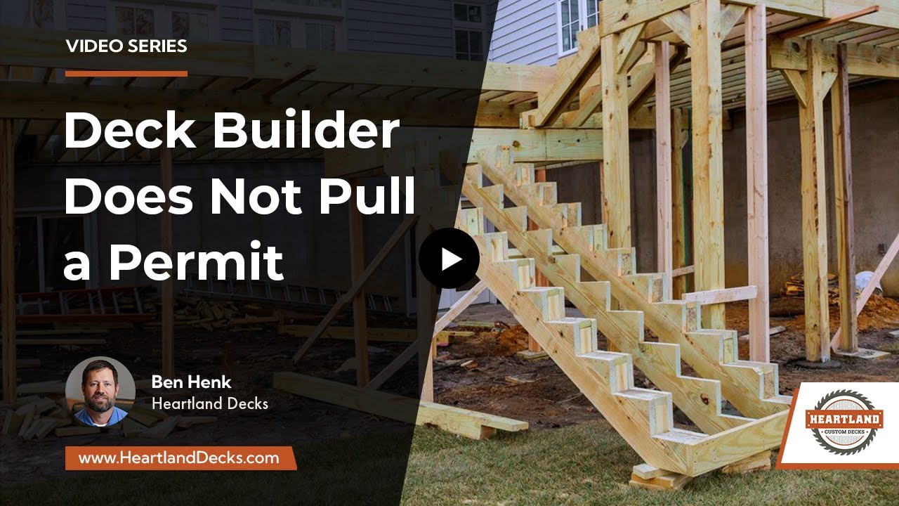 Should I be concerned if my deck builder does not pull a deck permit? | Heartland Decks - YouTube