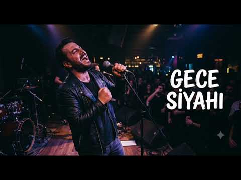 🎵GECE SİYAHI
