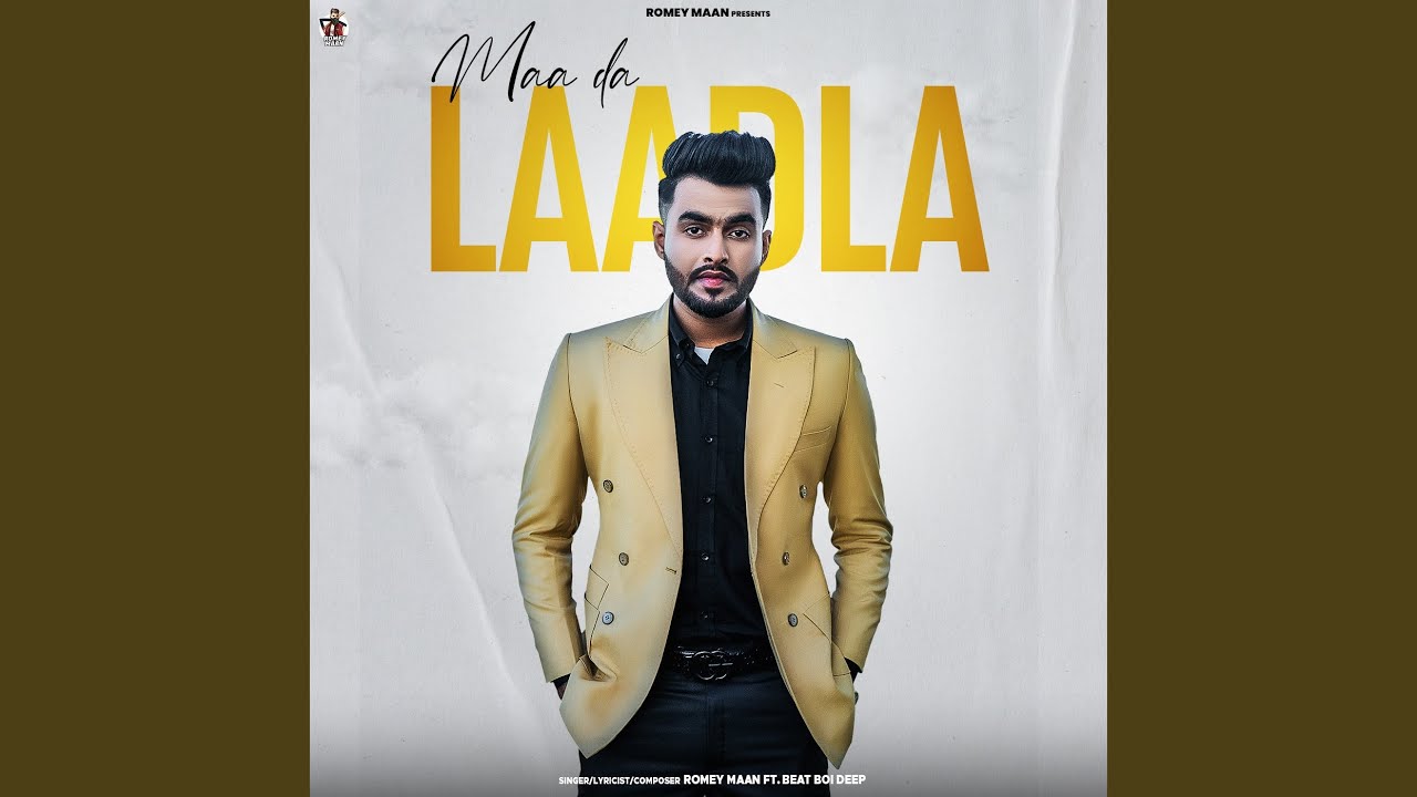 Maa Da Laadla (feat. Beat Boi Deep) - YouTube Music